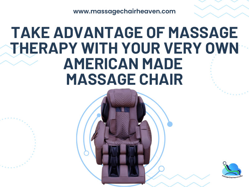 Take Advantage of Massage Therapy with Your Very Own American Made Mas
