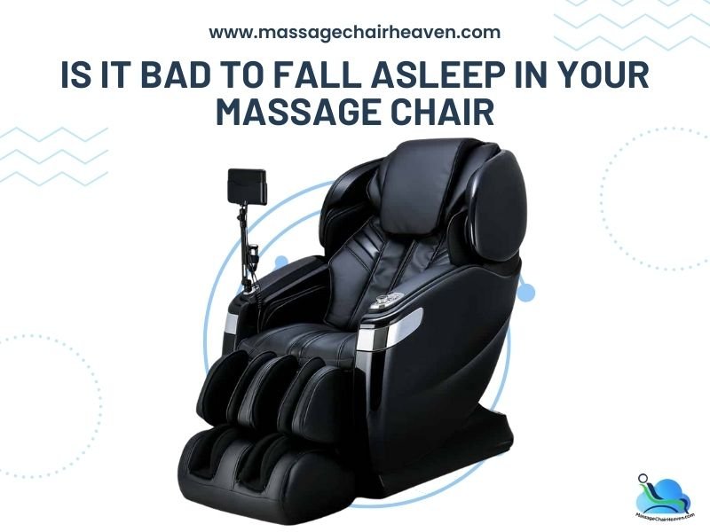 Is it Bad to Fall Asleep in Your Massage Chair